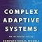 Complex Adaptive Systems: An Introduction to Computational Models of ...