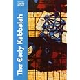 The Early Kabbalah (Classics of Western Spirituality): Dan, Joseph ...