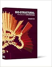 Bio-structural Analogues in Architecture: Joseph Lim Ee Man: Lim, Joseph: 9789063692049: Amazon ...