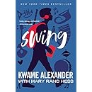 Amazon.com: Swing (0025986761943): Kwame Alexander, Mary Rand Hess: Books