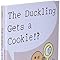 The Duckling Gets a Cookie!? (Pigeon series) (Pigeon, 5): Willems, Mo ...