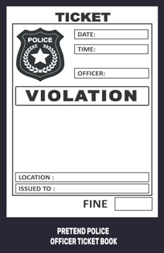 Pretend Police Officer Ticket Book: Kids Pretend Police Officer Ticket ...