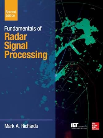Fundamentals of Radar Signal Processing, Second Edition (McGraw-Hill Professional Engineering ...