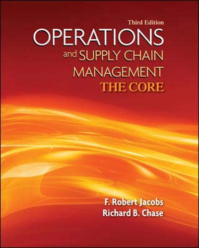 Operations and Supply Chain Management: The Core (Book Only) (The ...