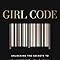 Girl Code: Unlocking the Secrets to Success, Sanity and Happiness for ...