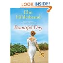 Beautiful Day: A Novel: Elin Hilderbrand: 9780316099783: Amazon.com: Books