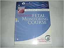 Advanced Fetal Monitoring Course: Student Materials 4th Edition ...