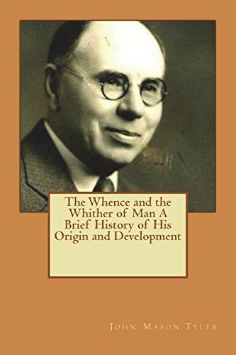 Buy The Whence and the Whither of Man A Brief History of His Origin and ...