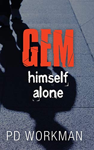 Amazon.com: Gem Himself Alone: 9781988390567: Workman, P D: Books