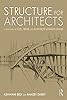 Structure for Architects: A Case Study in Steel, Wood, and Reinforced ...
