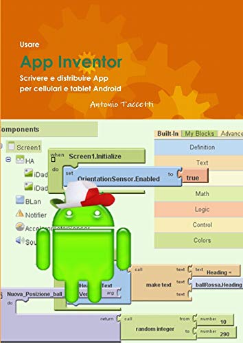 Usare App Inventor Scrivere e distribuire App per cellulari e tablet ...