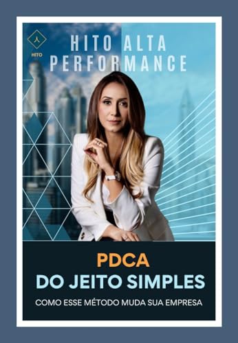 PDCA do Jeito Simples: Como esse Método muda sua Empresa - eBook, Resumo, Ler Online e PDF - por ...