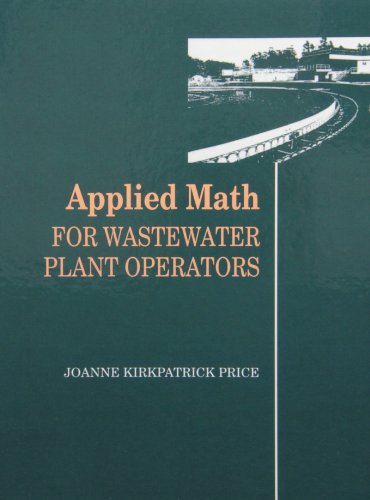 Applied Math for Wastewater Plant Operators Set: Price, Joanne K ...