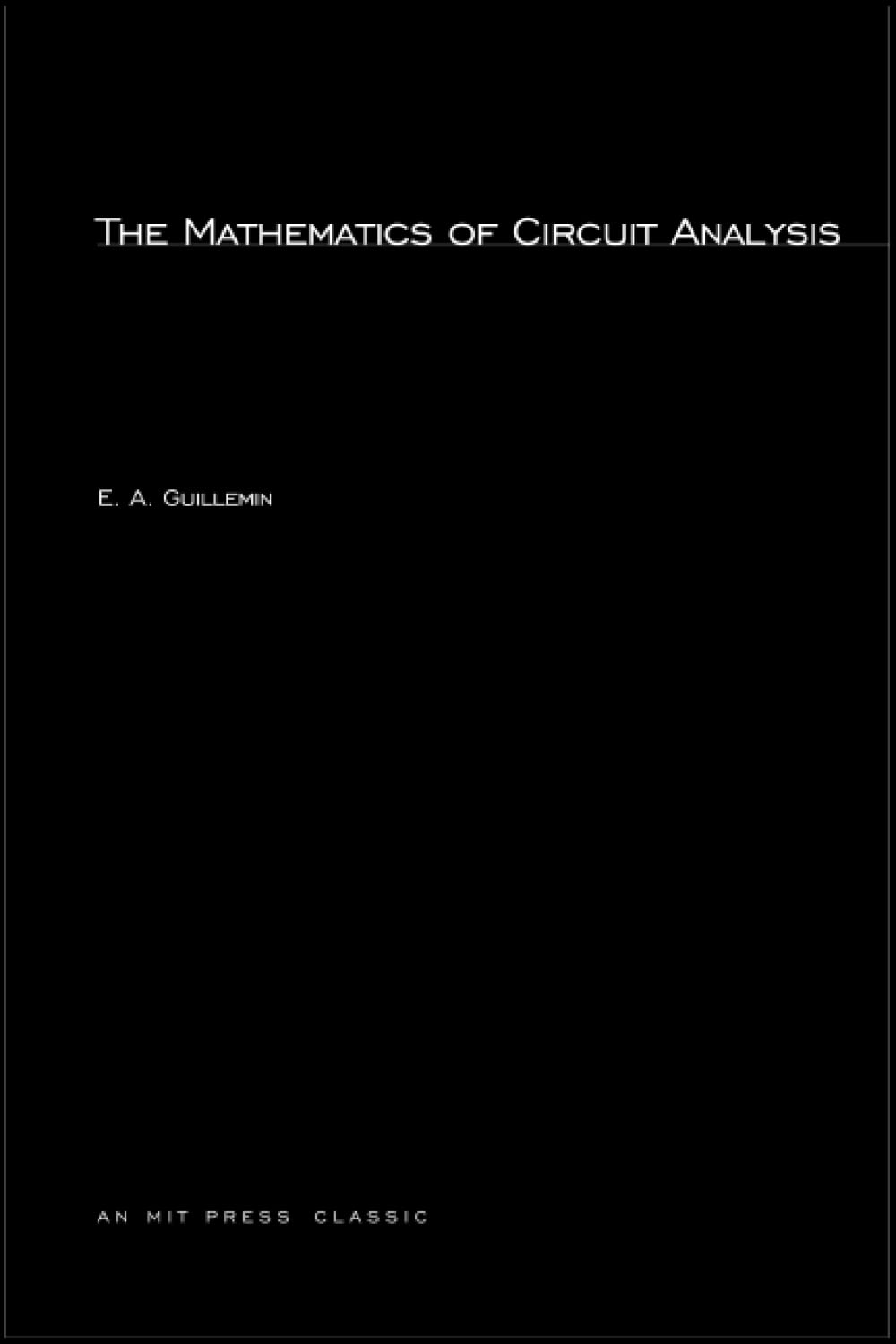 Mua The Mathematics of Circuit Analysis: Extensions to the Mathematical ...