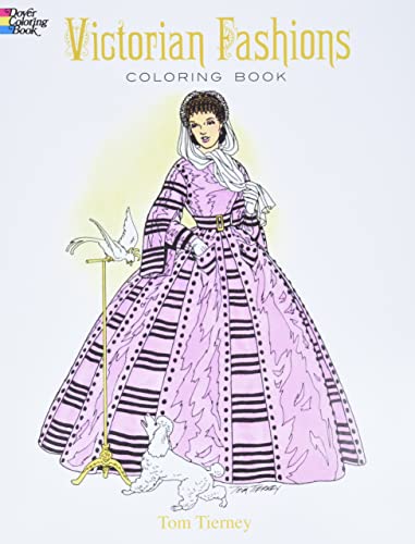 Victorian Fashions Coloring Book (Dover Fashion Coloring Book): Tom ...