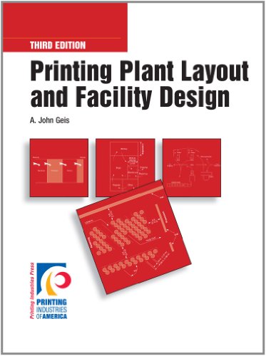 Printing Plant Layout and Facility Design: A. John Geis: 9780883626511 ...