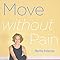 Amazon - Move Without Pain: Peterson, Martha: 9781402774591: Books
