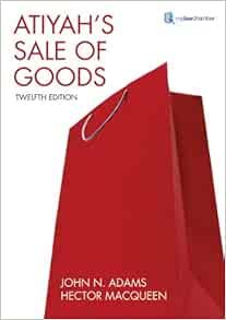 Atiyah's Sale of Goods (12th Edition): Atiyah, P.S., Adams, John ...