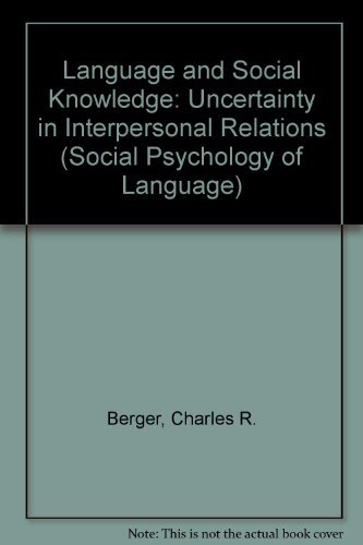 Language and social knowledge: Uncertainty in interpersonal relations ...