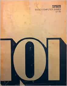 101 Basic Computer Games: Editors: 9789993810384: Amazon.com: Books