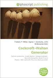Cockcroft–Walton Generator: Particle accelerator , Ernest Walton ...
