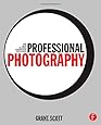 The Essential Student Guide to Professional Photography: Amazon.co.uk ...