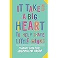 It takes a Big Heart to help Shape Little Minds - Thank You for Helping ...