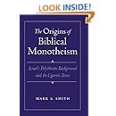 The Origins of Biblical Monotheism: Israel's Polytheistic Background ...