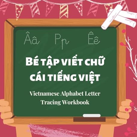 Mua Tracing Vietnamese Letter: A Vietnamese Alphabet Letter Tracing Workbook for kid| Practice ...