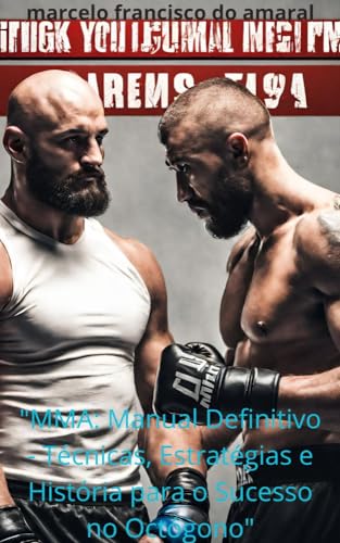 "MMA: Manual Definitivo - Técnicas, Estratégias e História para o ...