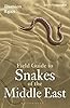 Field Guide to Snakes of the Middle East (Bloomsbury Naturalist) in ...