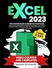 EXCEL 2023: The Ultimate Guide to Master Microsoft Excel | Learn How to Use Simple and Powerful ...