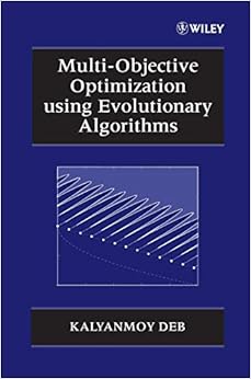 Multi-objective Optimization Using Evolutionary Algorithms (Wiley Interscience Series in Systems ...