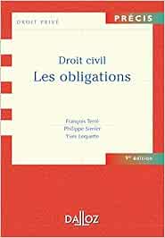 Droit civil: Les obligations (Précis Dalloz) : Terré, François, Simler ...