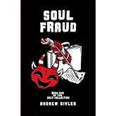 Soul Fraud (The Debt Collection): Givler, Andrew: 9781958204030: Amazon ...