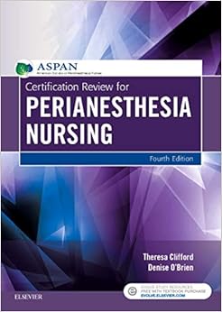 Certification Review for PeriAnesthesia Nursing: ASPAN, Clifford MSN RN ...