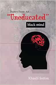 Amazon.com: Poetry from an Uneducated Black Mind (9780578737508 ...