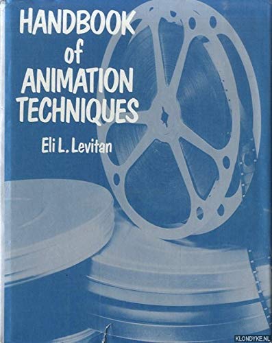 Handbook of Animation Techniques: Levitan, Eli L.: 9780442261153 ...