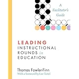 Instructional Rounds in Education: A Network Approach to Improving ...