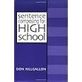 Amazon.com: Sentence Composing for High School: A Worktext on Sentence Variety and Maturity ...