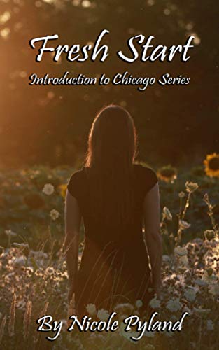 Amazon.com: Fresh Start (Chicago Series): 9780999622100: Pyland, Nicole ...