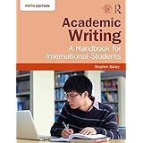 Academic Writing: A Handbook for International Students: Bailey ...