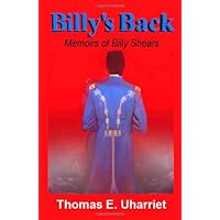 Billy's Back: Memoirs of Billy Shears: Uharriet, Thomas E ...