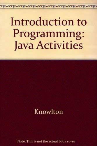 Introduction to Programming for JAVA: Activities Workbook: Knowlton, Todd: 9780538685719: Amazon ...