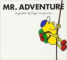 Mr. Adventure (Mr. Men and Little Miss): Adam Hargreaves: 9780451534156 ...