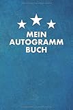 Meine Autogramme: Autogrammbuch Mit Inhaltsverzeichnis Und 100 Seiten ...