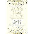 Making Sense of God: An Invitation to the Sceptical: Keller, Timothy ...