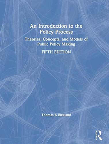 An Introduction to the Policy Process: Theories, Concepts, and Models ...