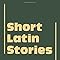 Short Latin Stories (Cambridge Latin Texts): Amazon.co.uk: Philip ...