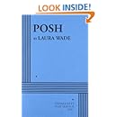 Posh: Laura Wade: 9780822225317: Amazon.com: Books